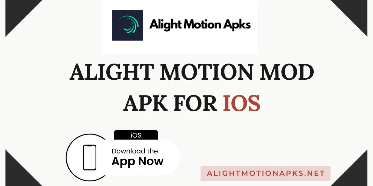 Alight Motion Mod Apk for iOS | Download Now (No Watermark)